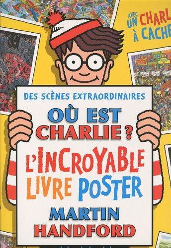 CHARLIE - L'INCROYABLE LIVRE POSTER : HANDFORD,MARTIN: Amazon.ca: Books