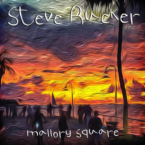 Play Mallory Square by Steve Rucker on Amazon Music