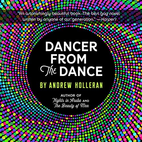 Amazon.com: Dancer from the Dance: A Novel (Audible Audio Edition ...