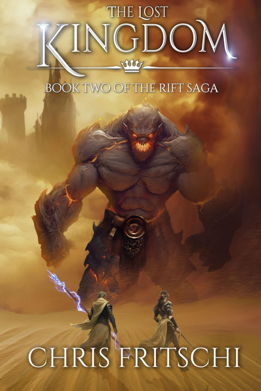 The Lost Kingdom: Rift - Book 2: Fritschi, Chris: 9798373071826: Amazon ...