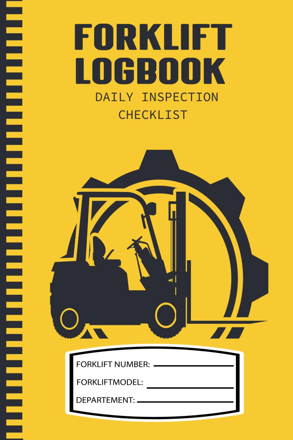 Forklift Log Book with Daily Inspection Checklist: Forklift Operator ...