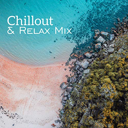 Play Chillout & Relax Mix by Chillout Lounge on Amazon Music