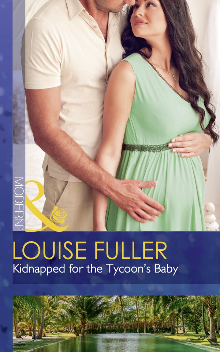 Kidnapped For The Tycoon's Baby (Secret Heirs of Billionaires): Louise ...