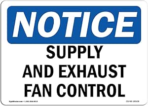 Amazon.com: OSHA Notice Signs - Supply and Exhaust Fan Controls Sign ...