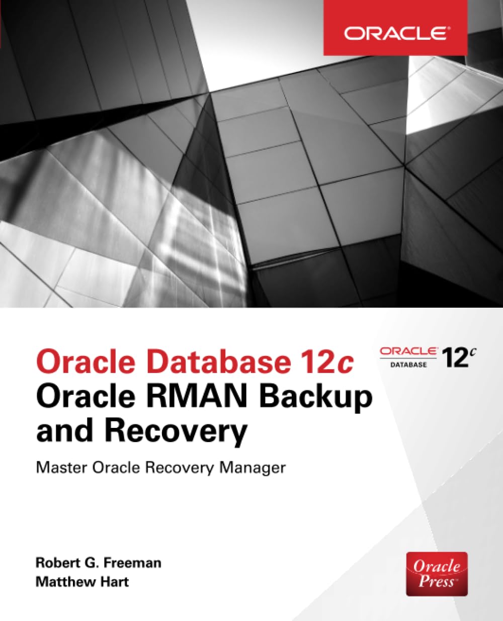 Buy Oracle Database 12c Oracke RMAN Backup and Recovery Book Online at Low Prices in India ...