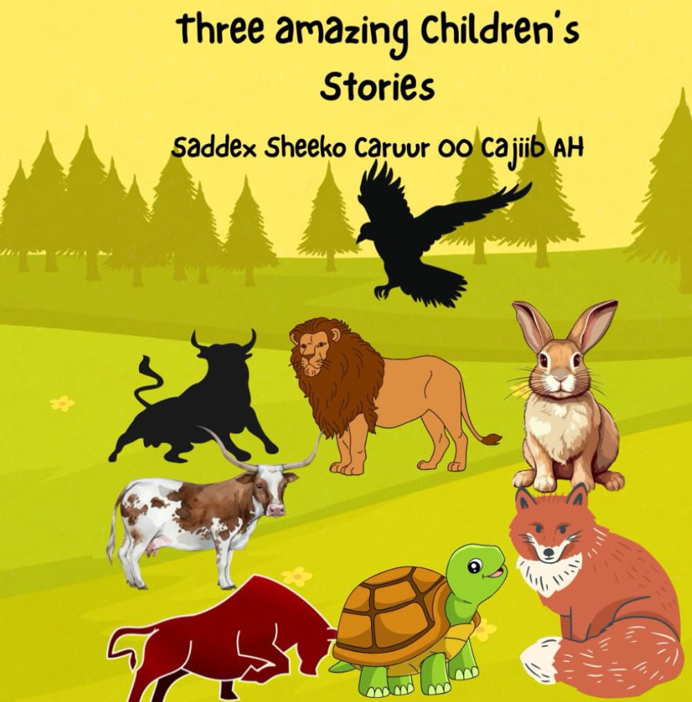 Three Amazing Children Stories: Saddex Sheeko Caruureed oo Cajiib ah ...