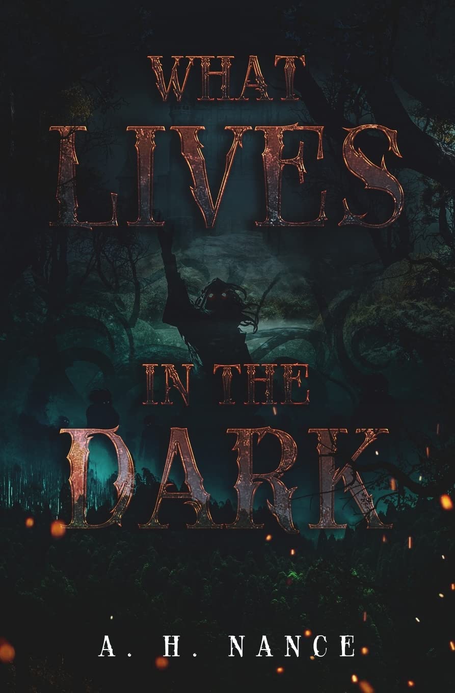 Amazon.com: What Lives in the Dark: 9780578334721: Nance, Abigail H: Books
