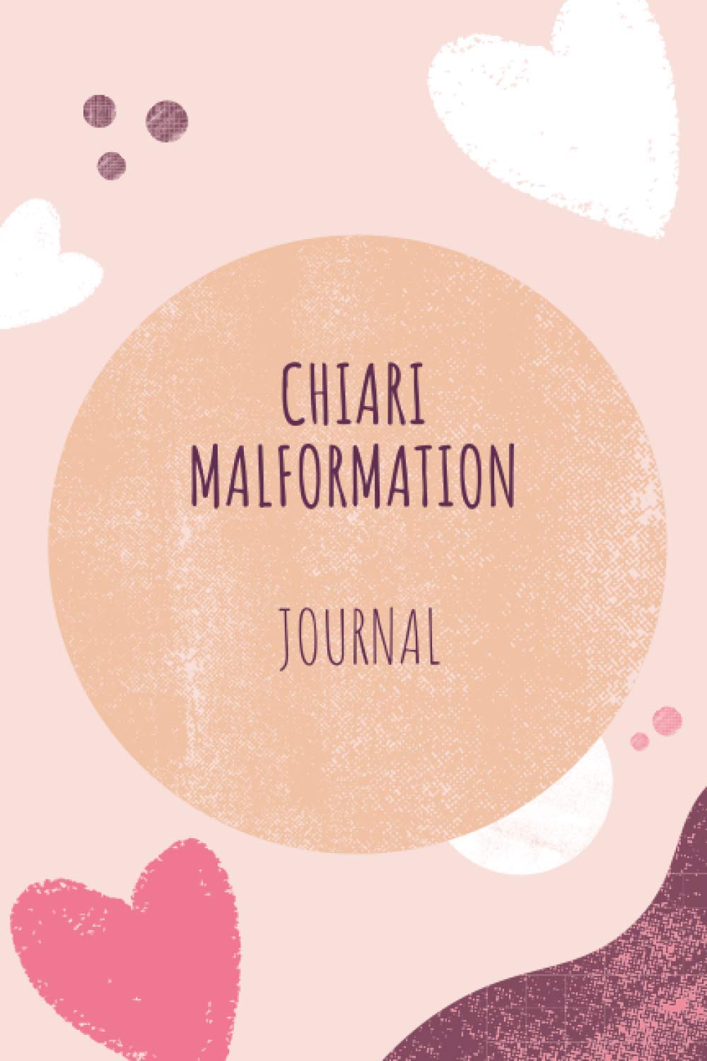 Chiari Malformation journal: Chiari Malformation Symptom Tracker, Daily ...