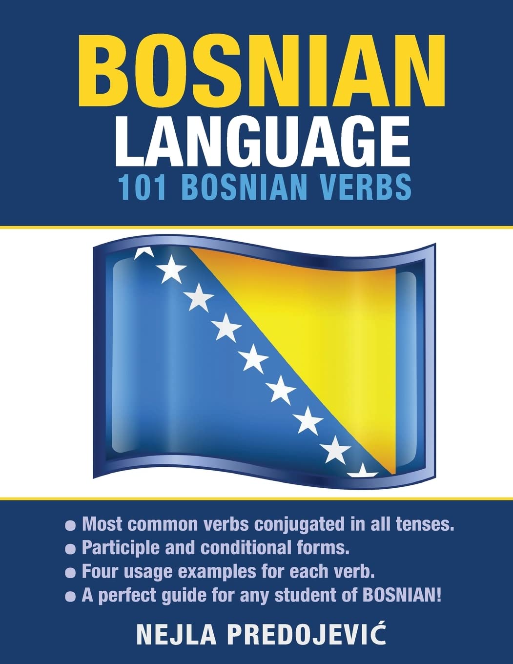 Bosnian Language: 101 Bosnian Verbs: Predojevic, Nejla: 9781619494374 ...