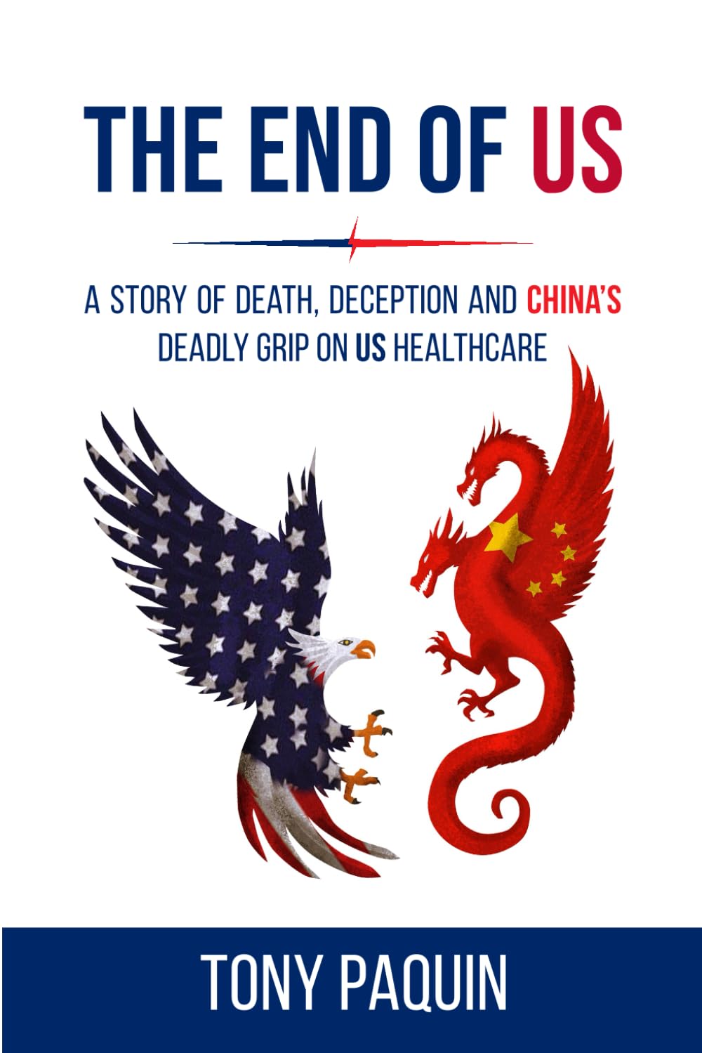 The End of Us: A Story of Death, Deception and China's Deadly Grip on ...