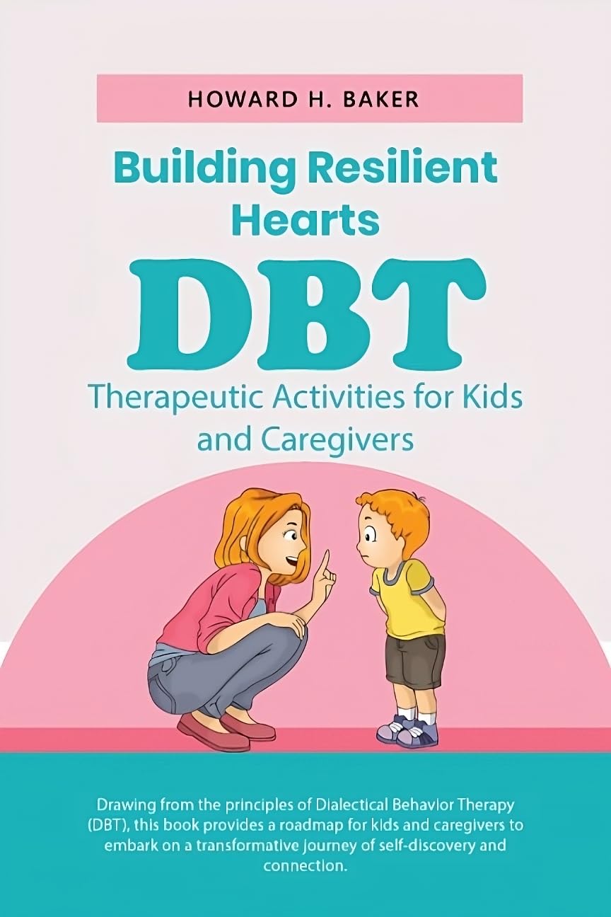 Amazon.com: Building Resilient Hearts: DBT Therapeutic Activities for ...