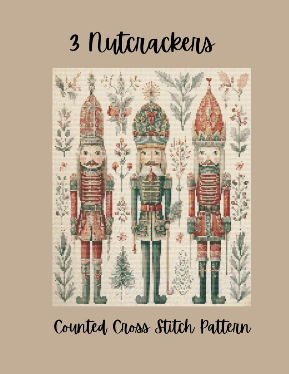 3 Nutcrackers: Counted Cross Stitch Pattern, Holiday Cross Stitch: Media, Paper Moon ...
