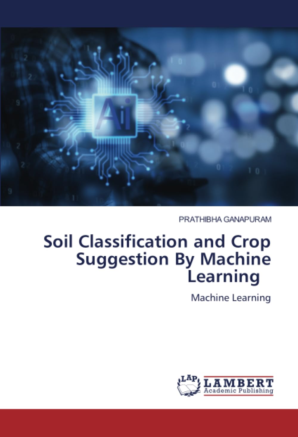 Soil Classification and Crop Suggestion By Machine Learning: Machine ...