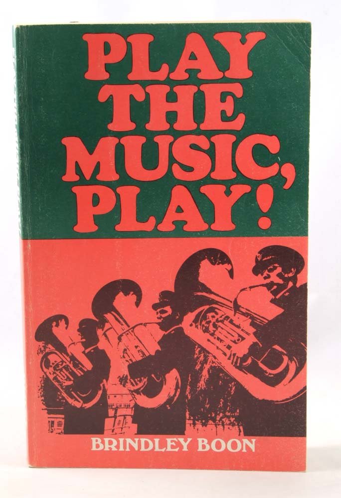Play, the Music, Play: Boon, Brindley: 9780854123223: Amazon.com: Books