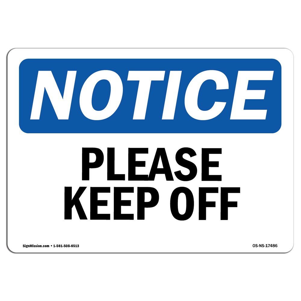Amazon.com : OSHA Notice Sign - Please Keep Off | Rigid Plastic Sign ...