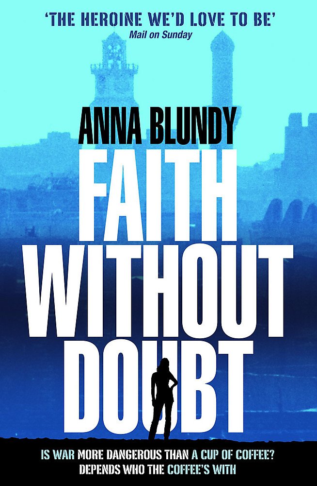 Faith Without Doubt: Anna Blundy: 9780755325757: Amazon.com: Books