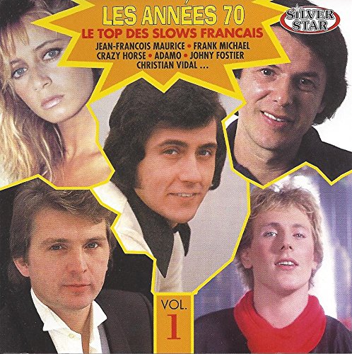 Les Années 70 : Le Top Des Slows Français Vol.1: Lou & The Hollywood ...