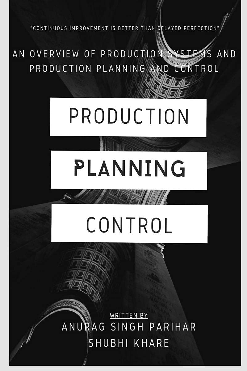 PRODUCTION PLANNING AND CONTROL : An Overview of Production Systems and ...