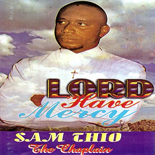 Écouter Lord Have Mercy par Sam Thio The Chaplain sur Amazon Music ...
