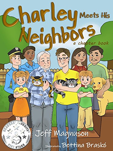 Charley Meets His Neighbors: An early reader, chapter book (Charley ...