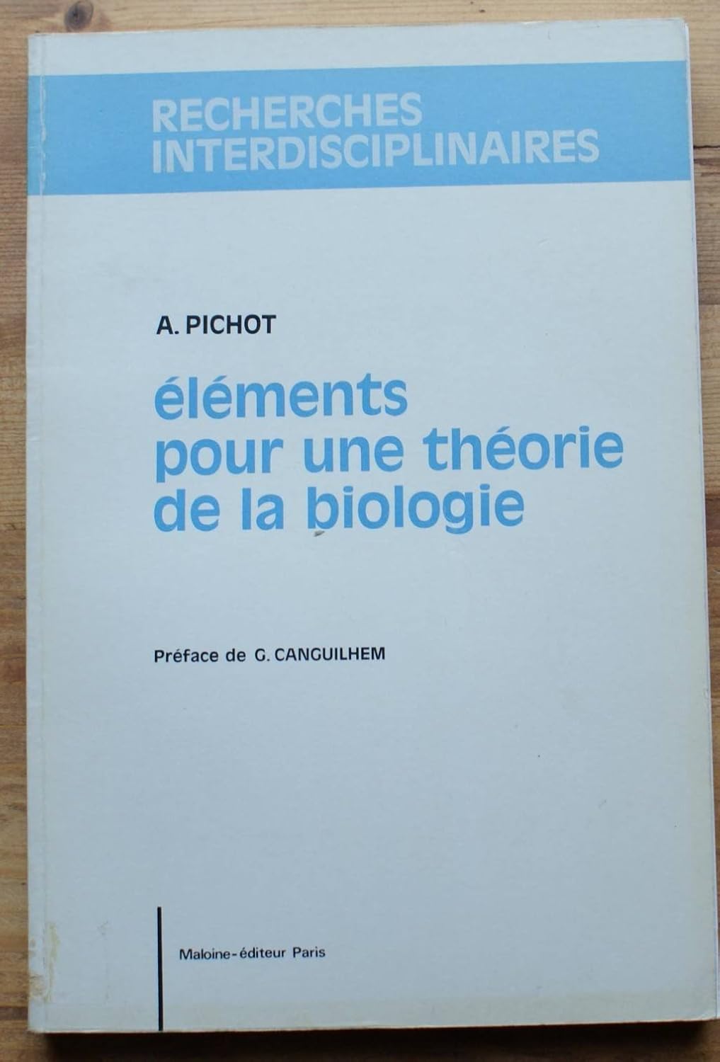 Amazon.fr - Éléments pour une théorie de la biologie - Pichot, André ...