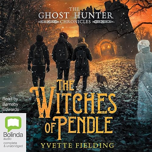 The Witches of Pendle: Ghost Hunter Chronicles, Book 3 (Audio Download ...
