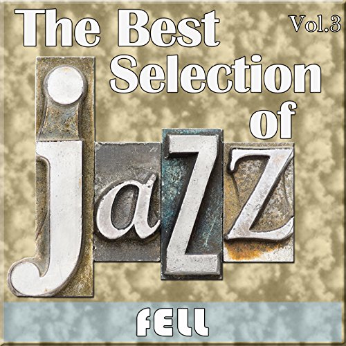 Play The Best Selection of Jazz, Vol. 3 - Feel by VARIOUS ARTISTS on ...