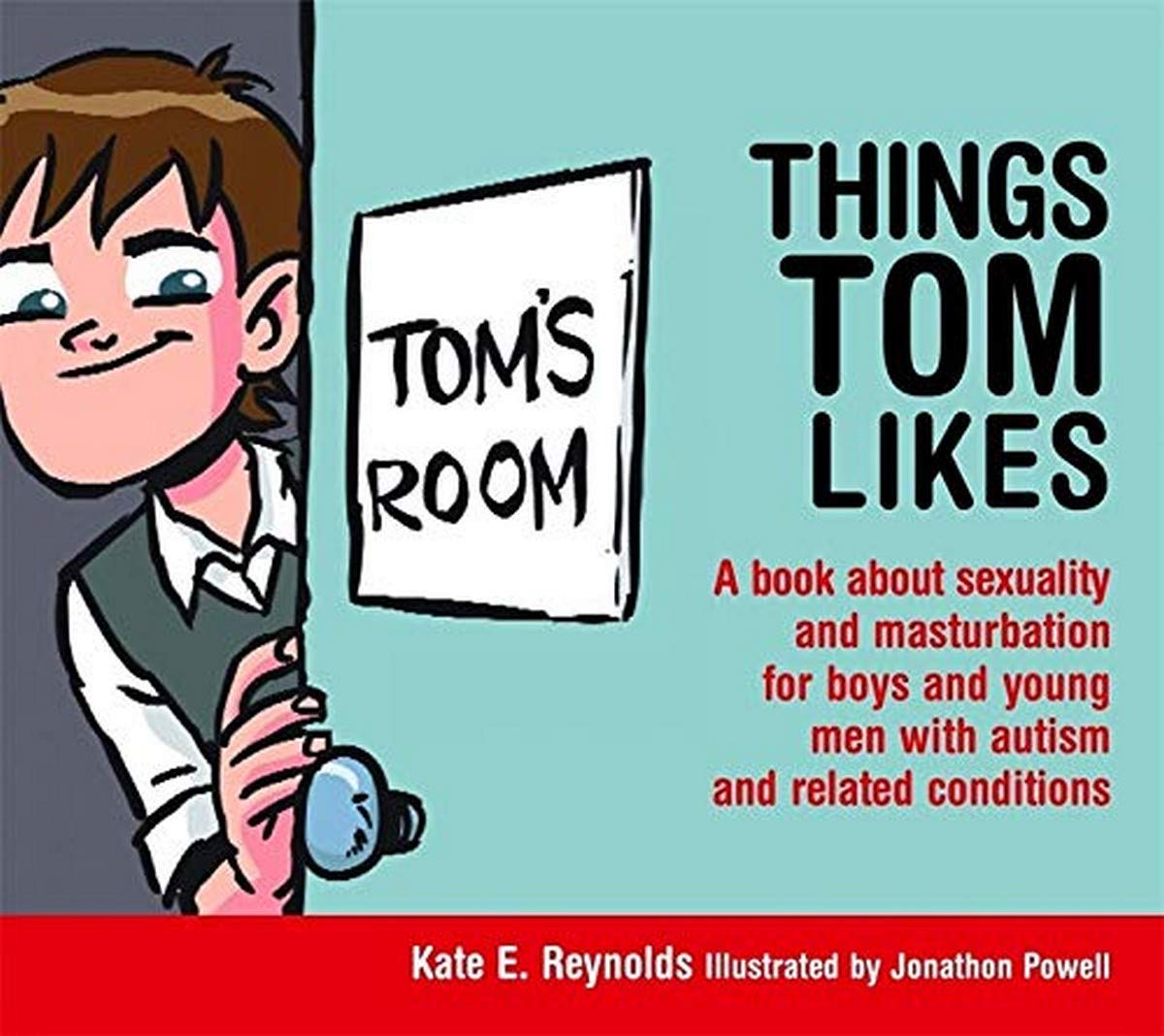 Things Tom Likes: A book about sexuality and masturbation for boys and ...