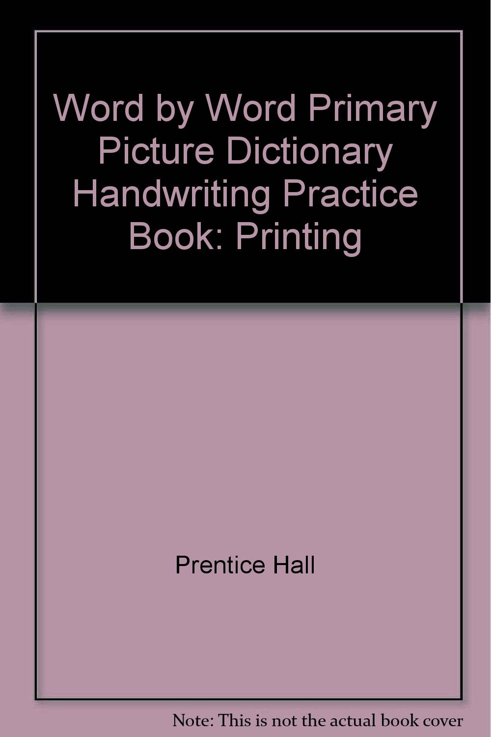 Word by Word Primary Picture Dictionary Handwriting Practice Book ...