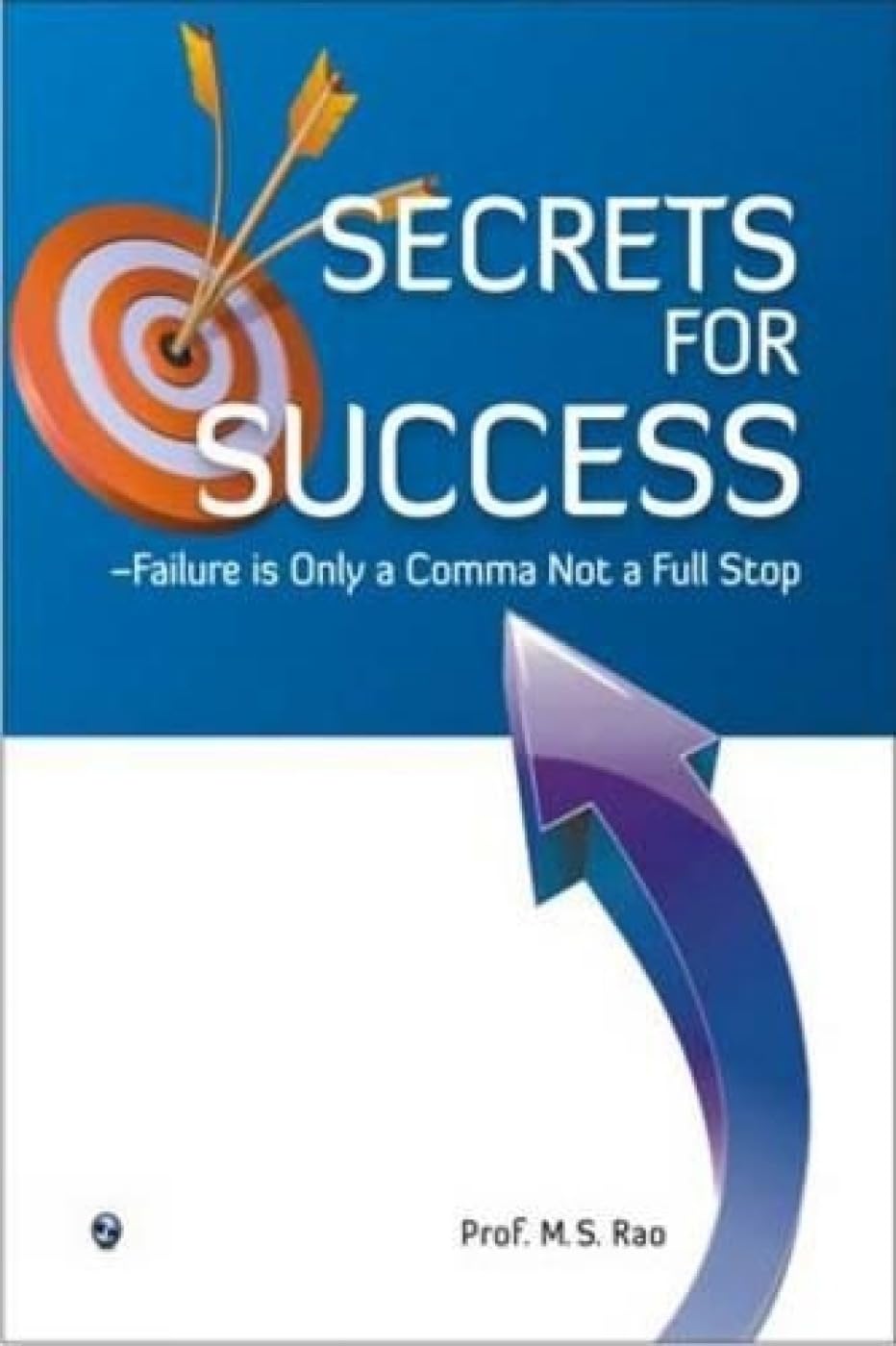 Secrets for Success: M.S. Rao: 9789380856162: Amazon.com: Books