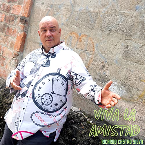 Écouter Viva la Amistad par Ricardo Castro Silva sur Amazon Music Unlimited