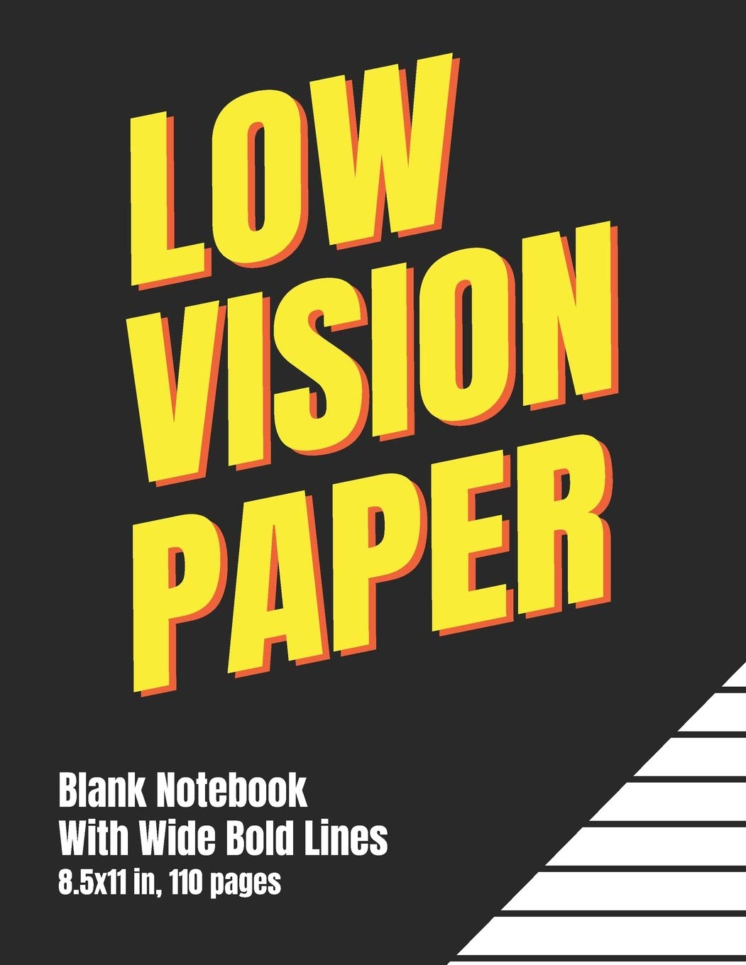 Low Vision Paper Blank Notebook With Wide Bold Lines: A Big Blank Lined ...