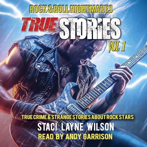 Amazon.com: Rock & Roll Nightmares: True Stories, Volume 2: True Crime & Strange Stories About ...