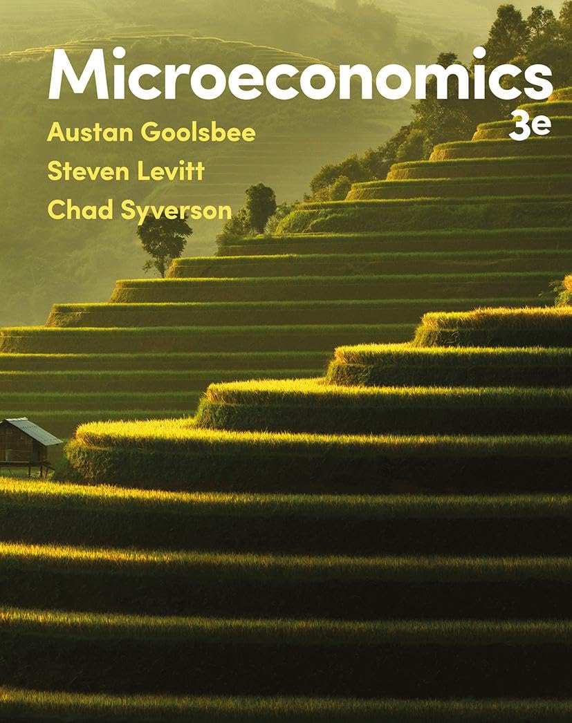 Microeconomics: Goolsbee, Austan, Levitt, Steven, Syverson, Chad ...