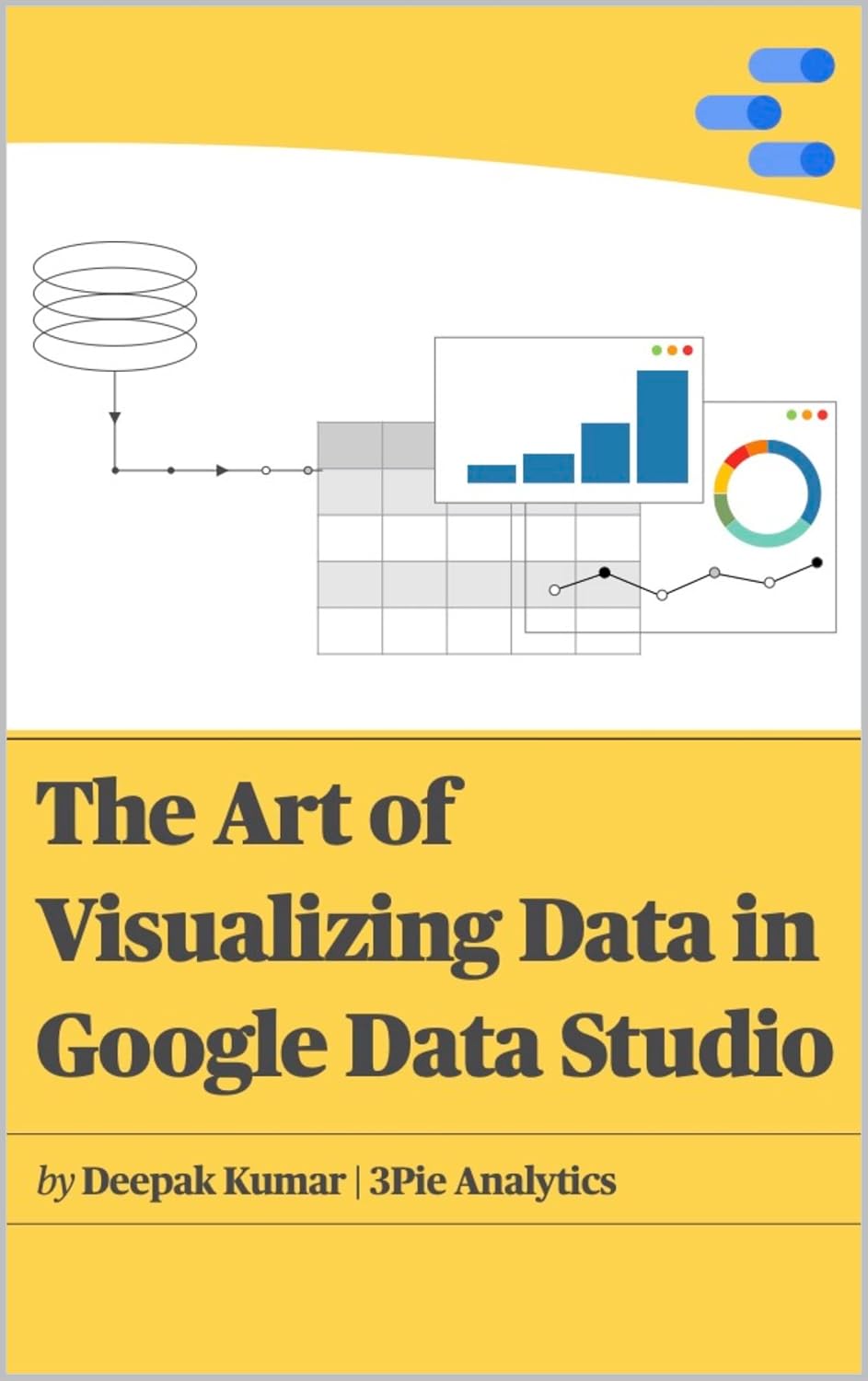 Amazon.com: The Art of Visualizing Data in Google Data Studio: Create ...