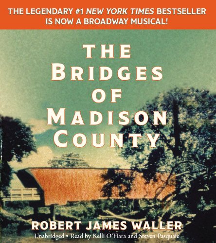 Book review of The Bridges of Madison County - Readers' Favorite: Book ...