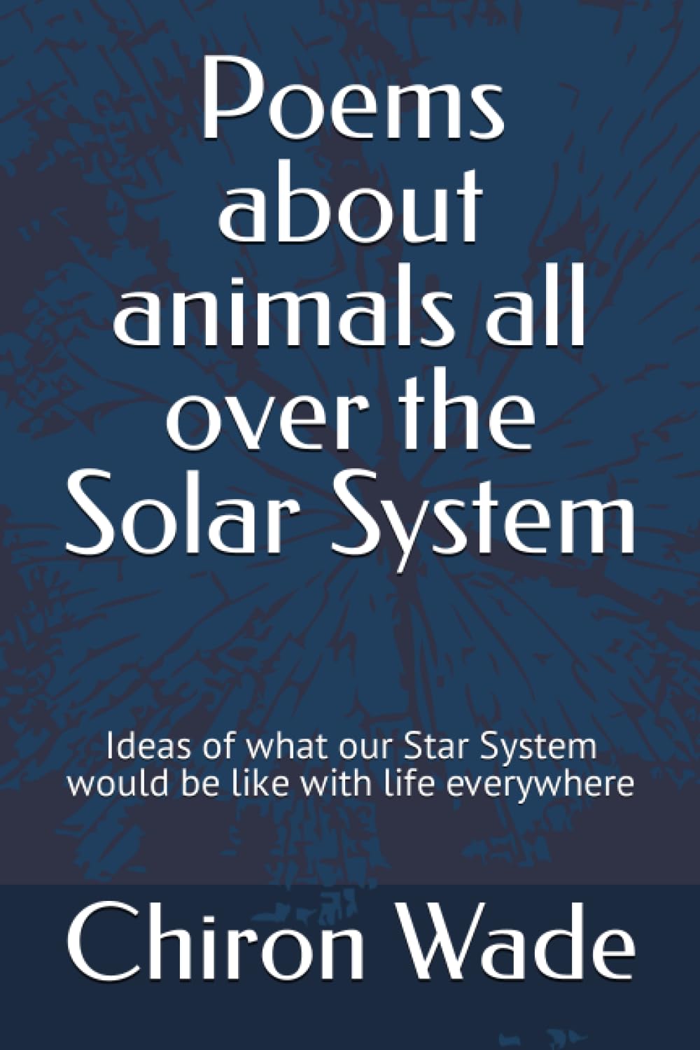 Poems about animals all over the Solar System: Ideas of what our Star ...