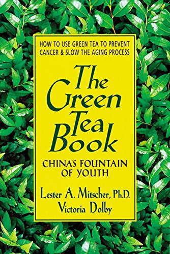 The Green Tea Book: China's Fountain of Youth - Kindle edition by ...