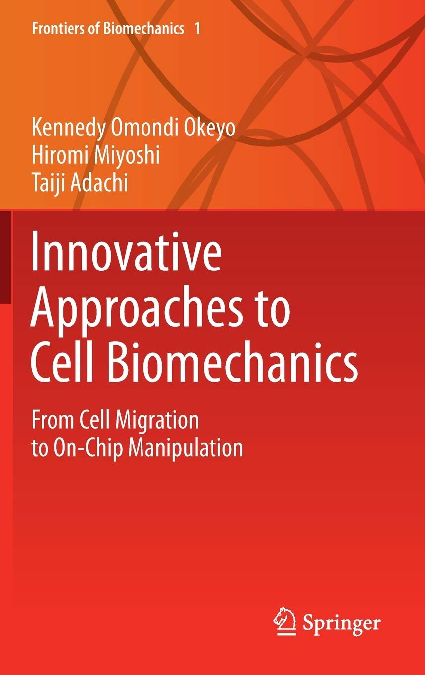 Buy Innovative Approaches To Cell Biomechanics From Cell Migration To buy-innovative-approaches-to-cell-biomechanics-from-cell-migration-to