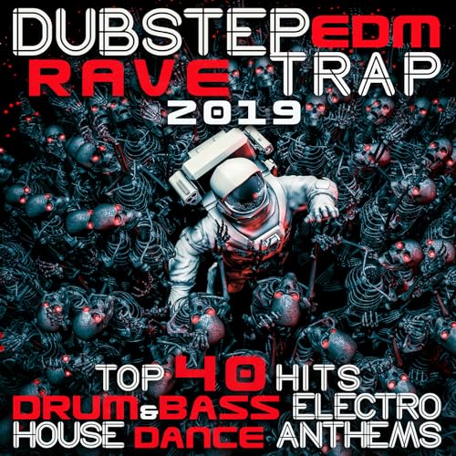 Play Dubstep EDM Rave Trap 2019 Top 40 Hits Drum & Bass, Electro House ...
