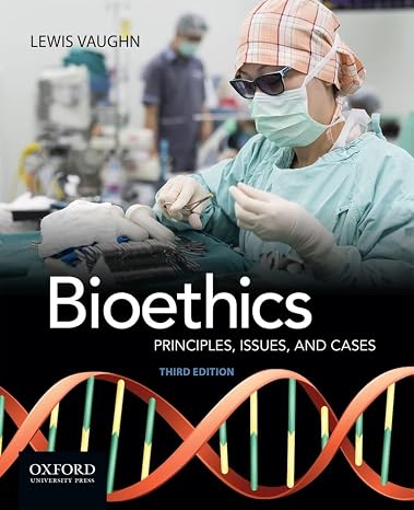 Bioethics: Principles, Issues, and Cases: 9780190250102: Medicine ...