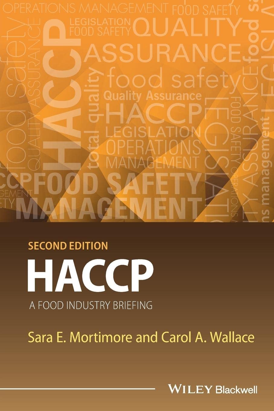 HACCP: A Food Industry Briefing: Mortimore, Sara E., Wallace, Carol A ...
