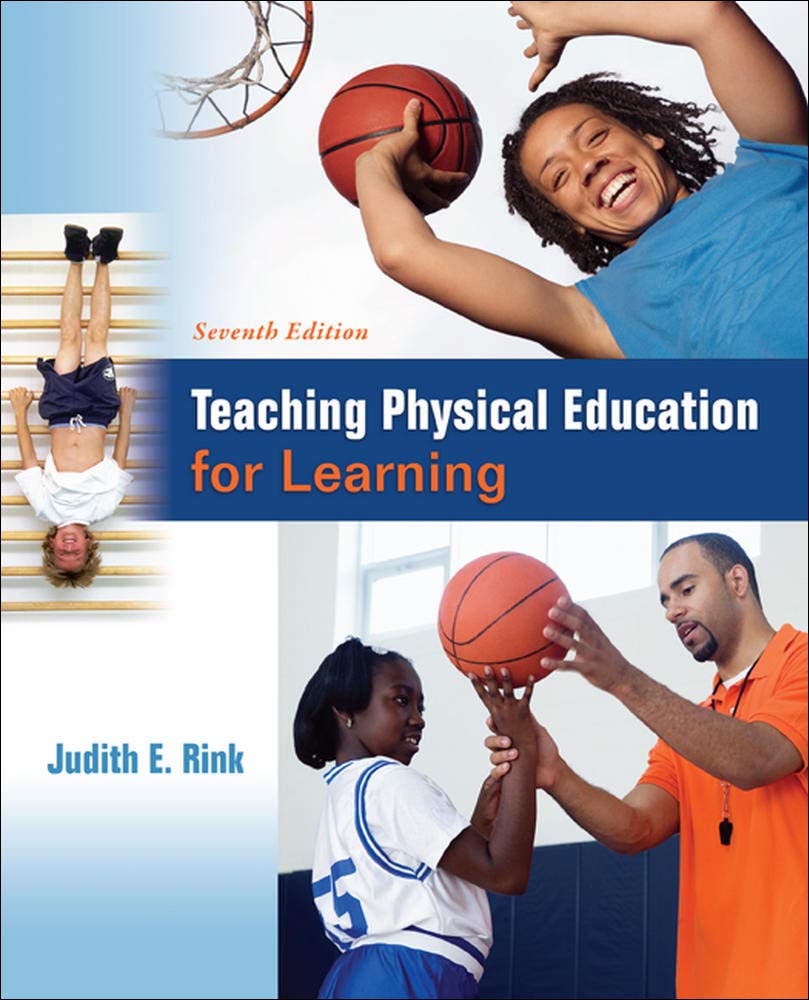 Loose Leaf Teaching Physical Education for Learning: Rink, Judith E ...