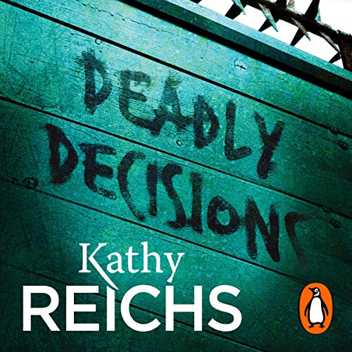 Deadly Decisions: Temperance Brennan, Book 3 (Audio Download): Kathy ...