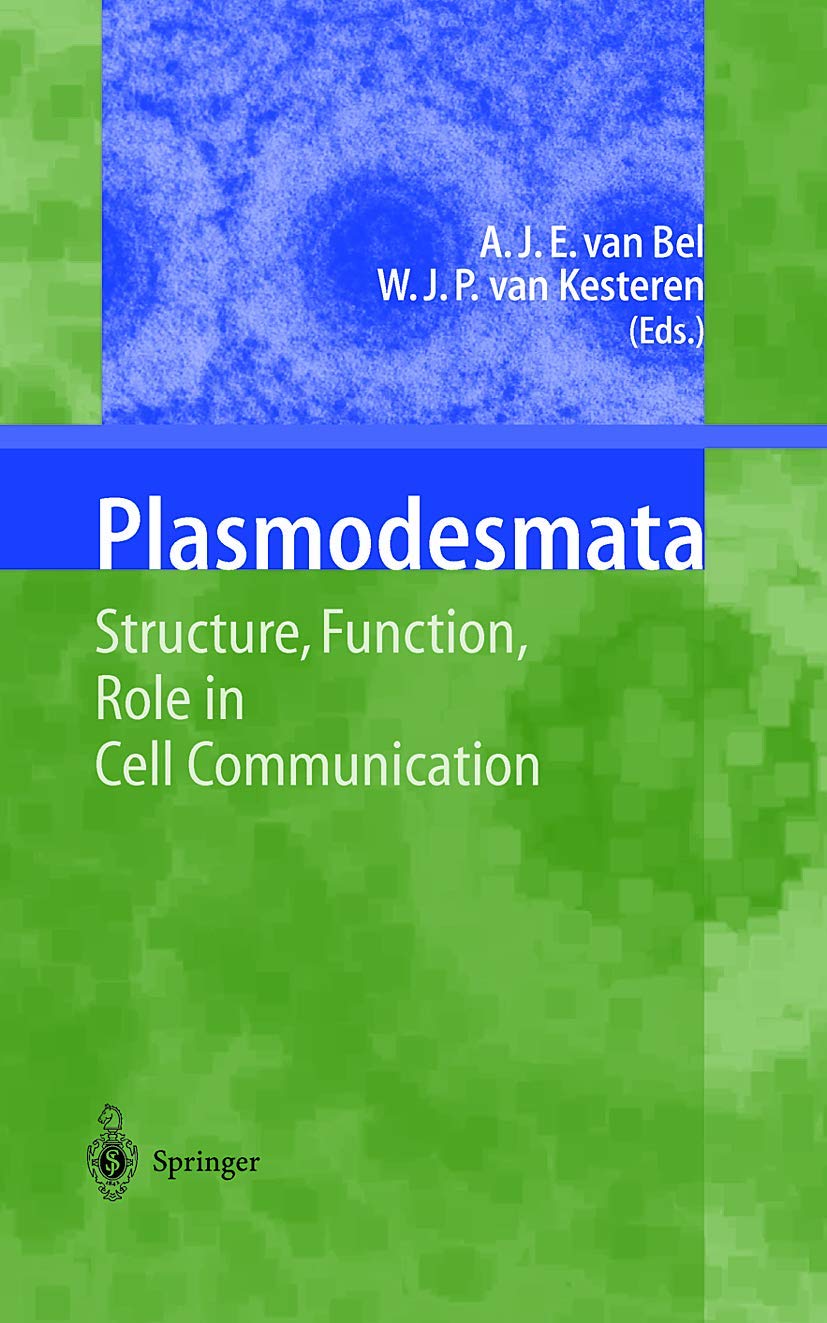 Plasmodesmata: Structure, Function, Role in Cell Communication: Bel ...