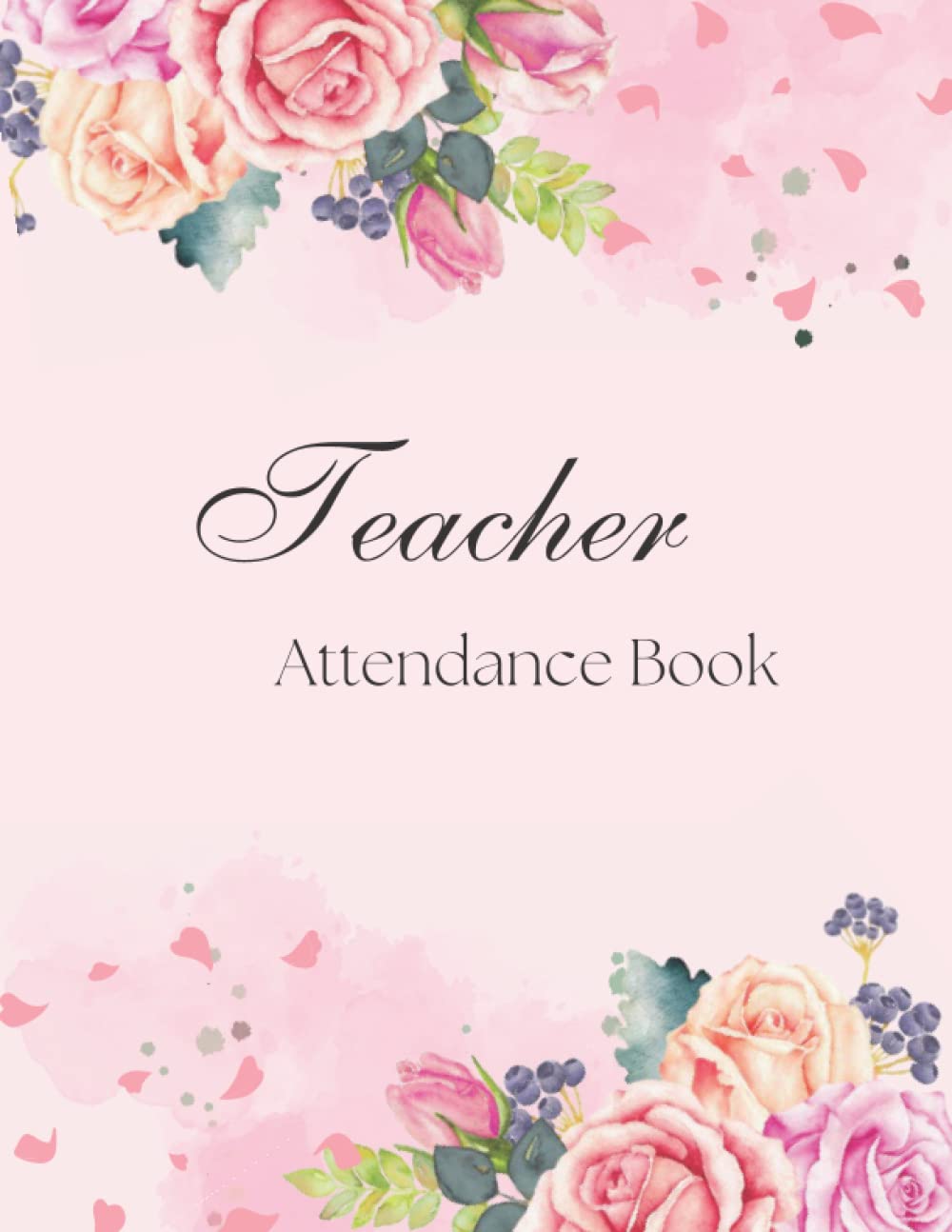 Teacher Attendance Book Attendance Tracking Chart For Teachers ...