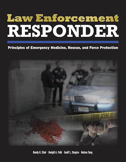 Law Enforcement Responder: .: 9780763781491: Medicine & Health Science ...