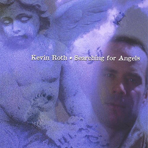 Play Searching For Angels by Kevin Roth on Amazon Music