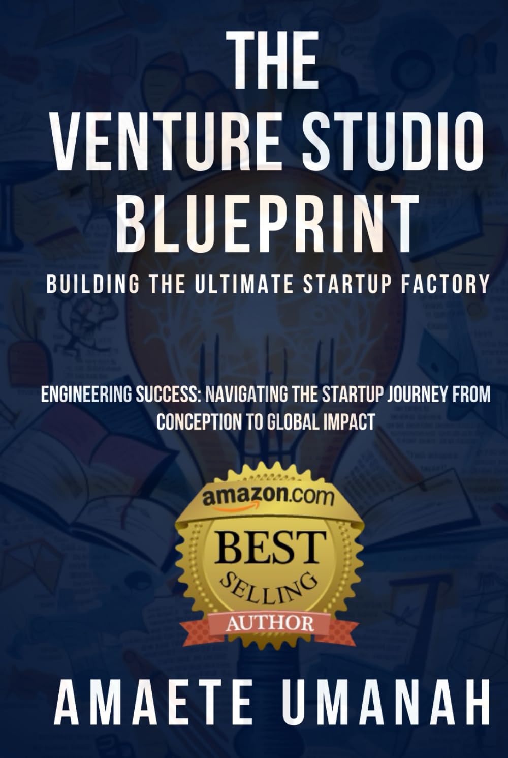 The Venture Studio Blueprint: Building The Ultimate Startup Factory ...