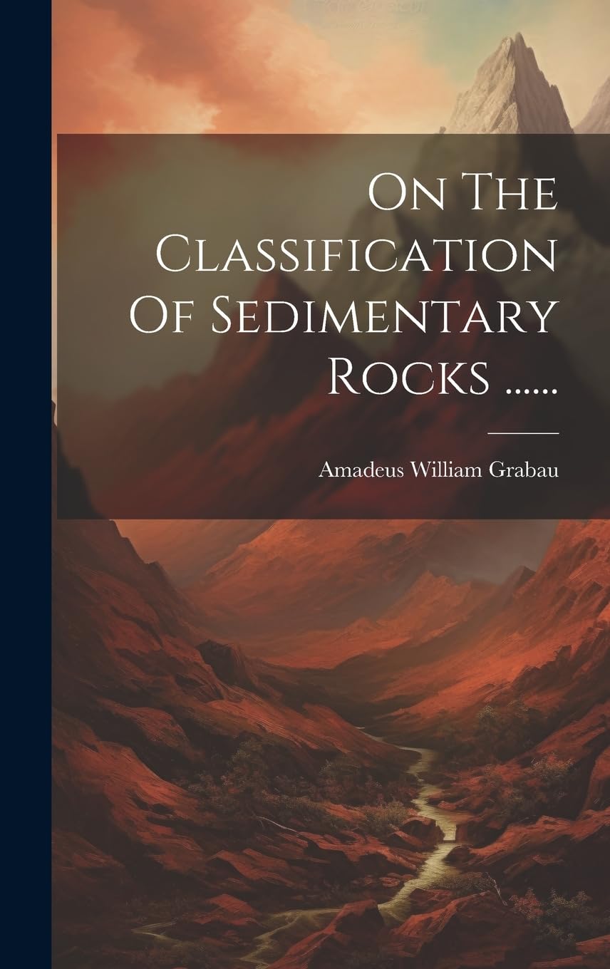 Buy On The Classification Of Sedimentary Rocks ...... Book Online at ...